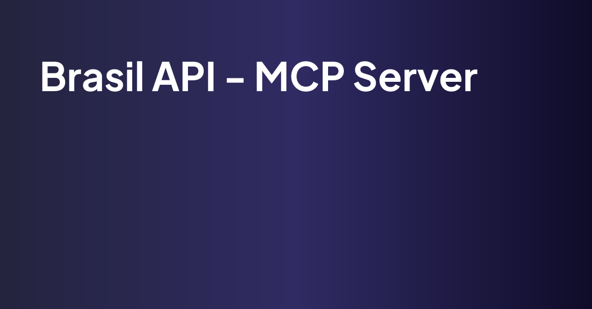 Brasil API - MCP Server